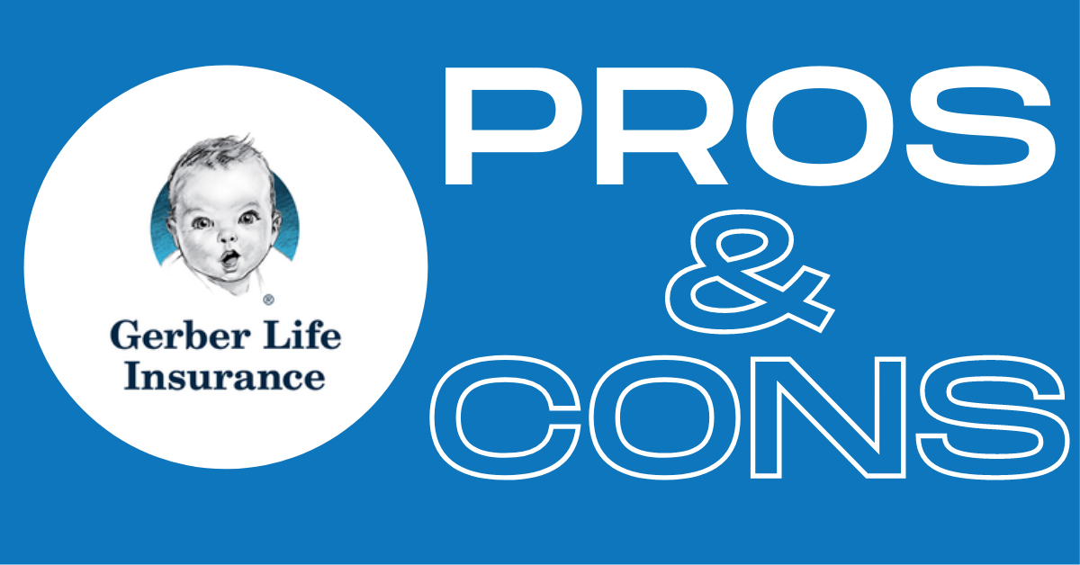 Gerber Life Insurance Review - 97% Bad Policy - Read More